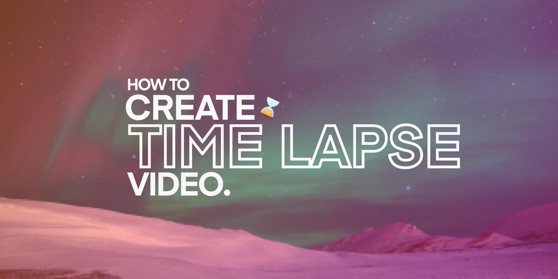 How to Make a Time-Lapse Video like a Pro on Windows 10/11 - Animotica Blog